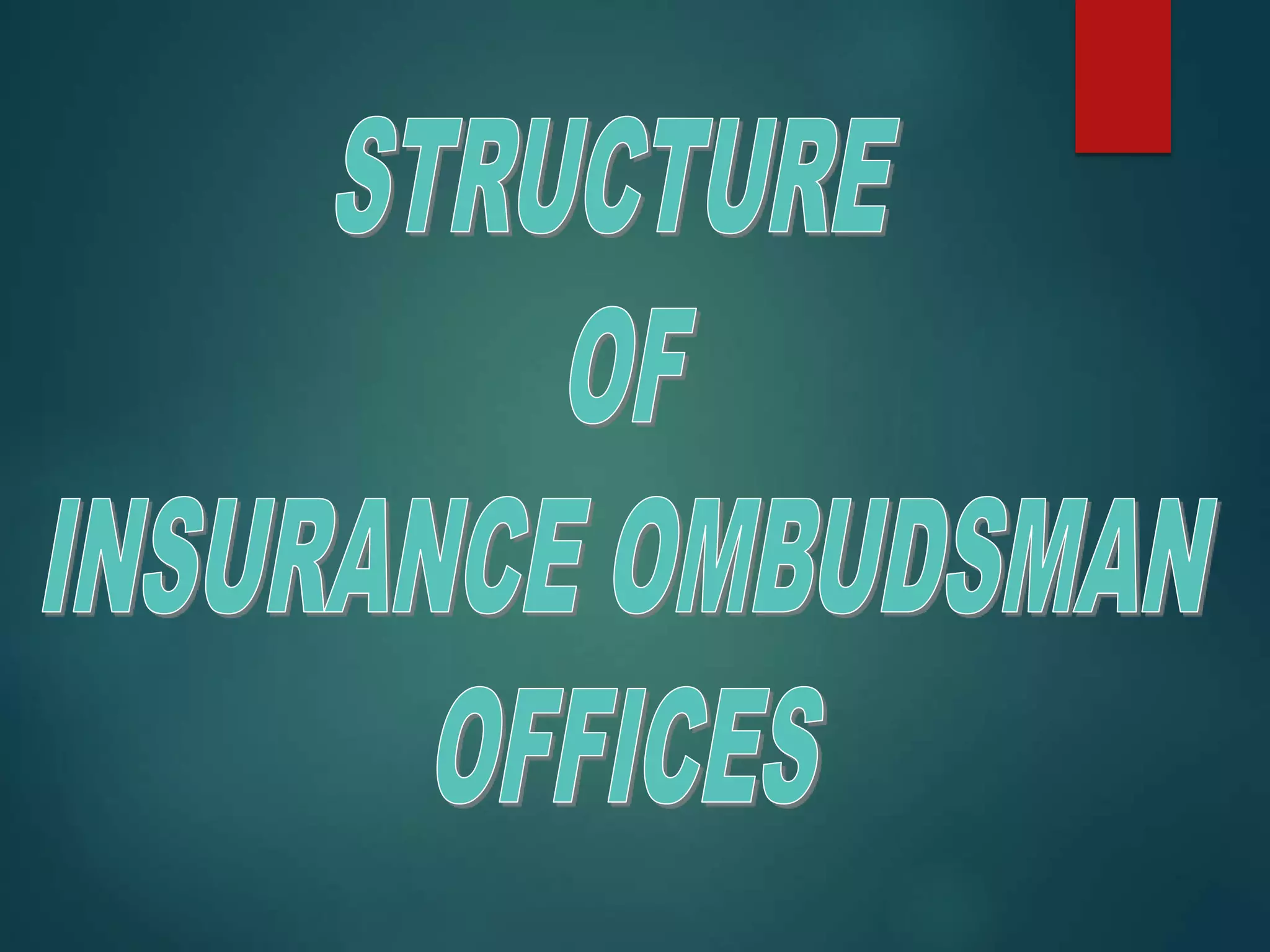 presentation-on-structure-functioning-of-insurance-ombudsman | PPT