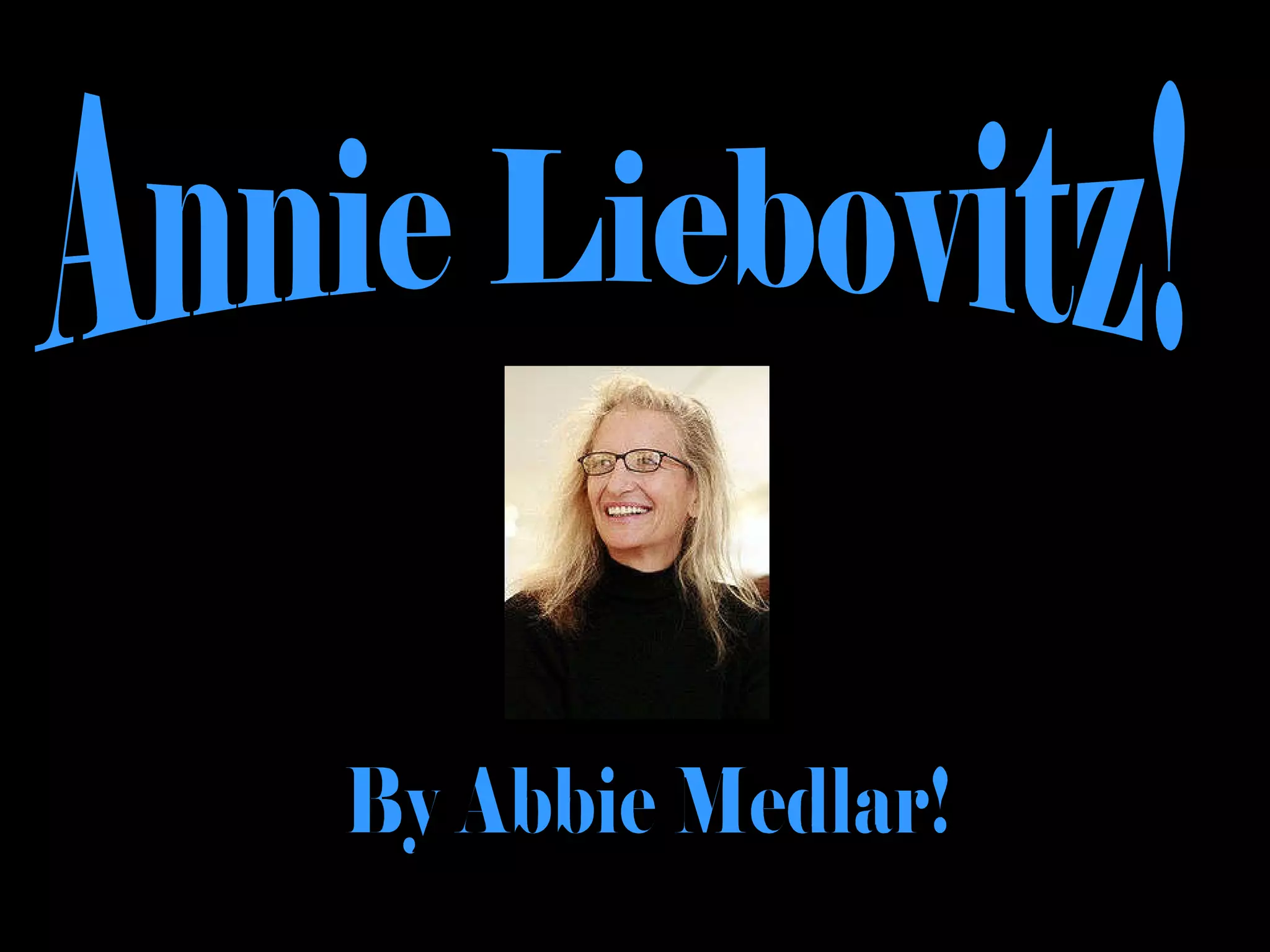 Annieliebovitz! | PPT