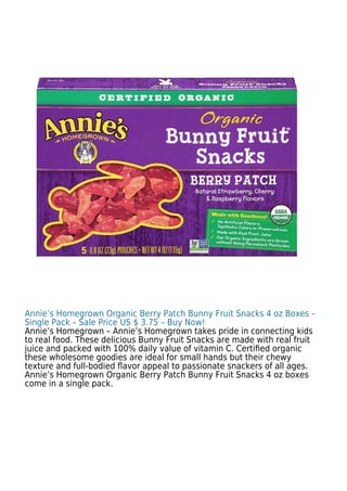 Annie's Homegrown Organic Fruit Snacks | PDF