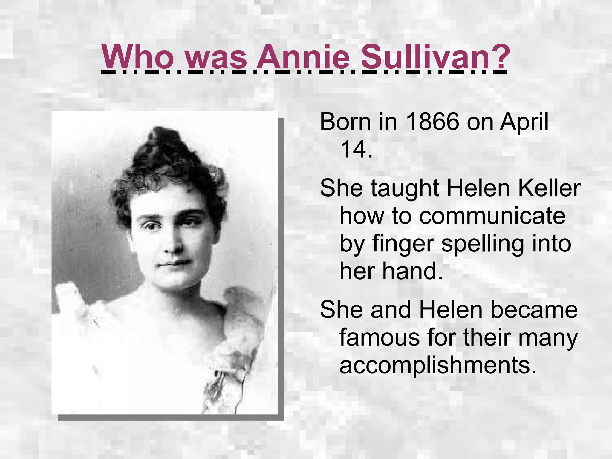 Annie sullivan presentation | PPT