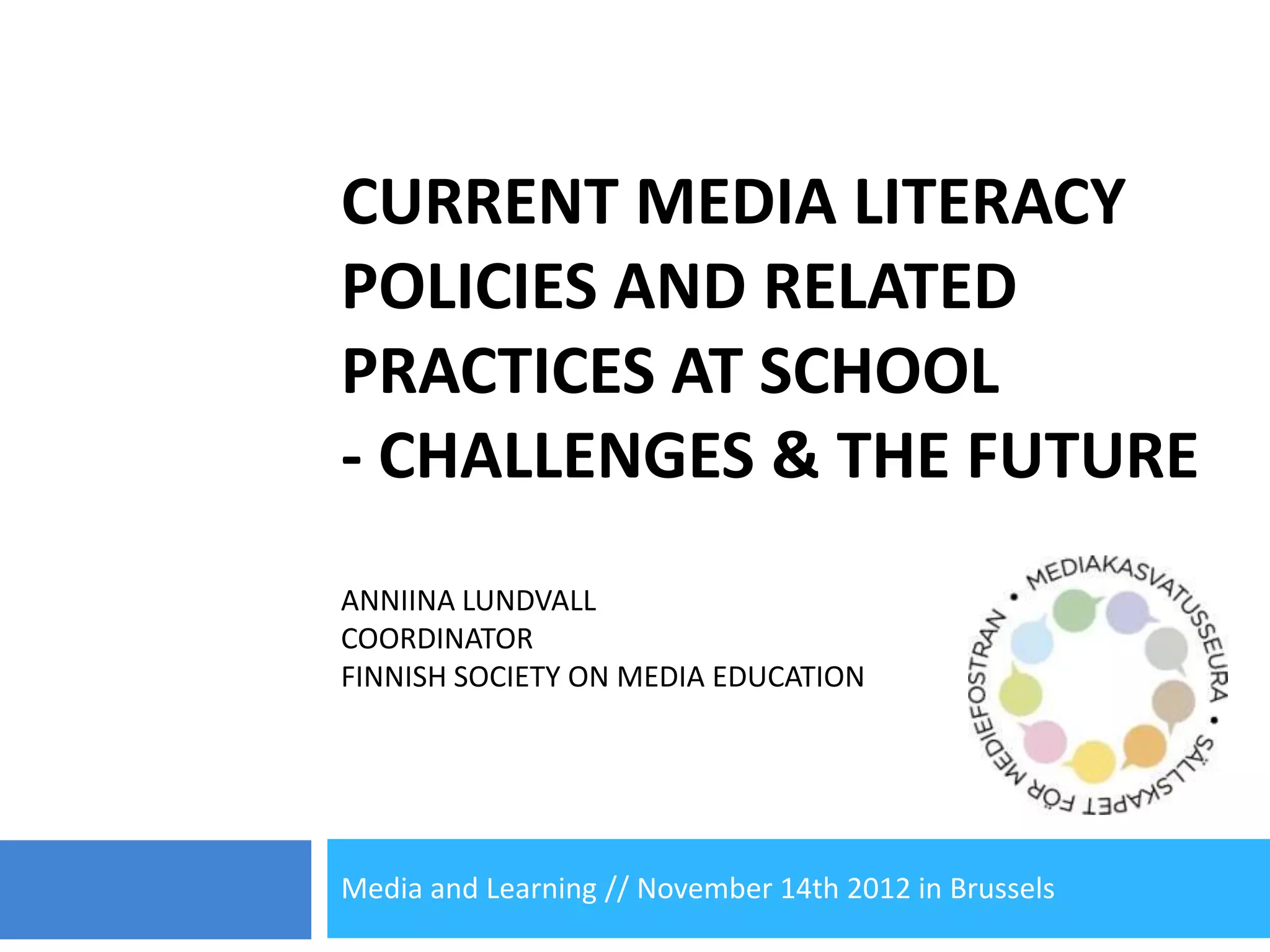 M&L 2012 - Current media literacy policies and related practices at ...