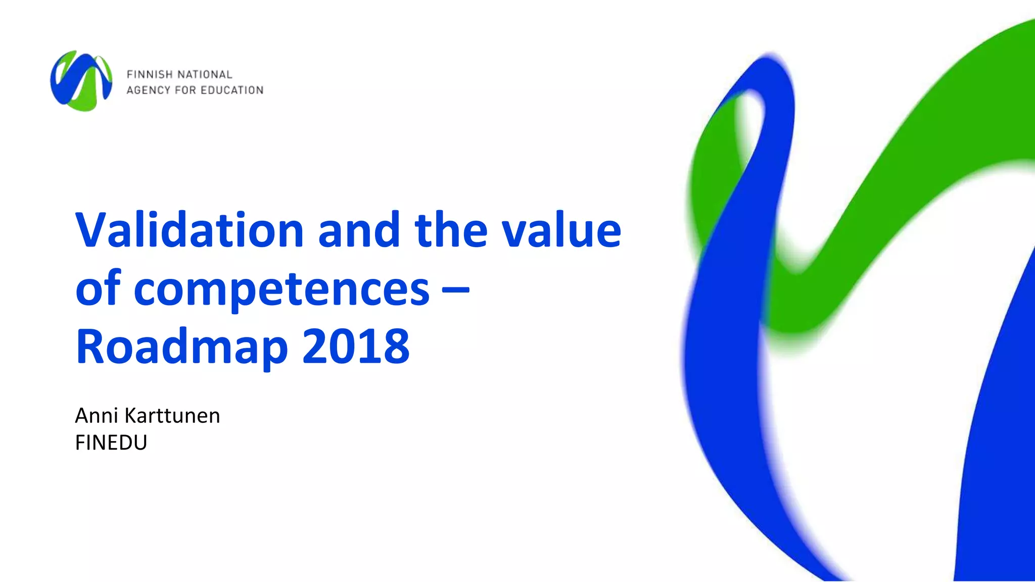 Roadmap 2018 and the value of competences | PPT