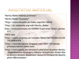 Anni Tedrema Kerttu Rakke | PPT