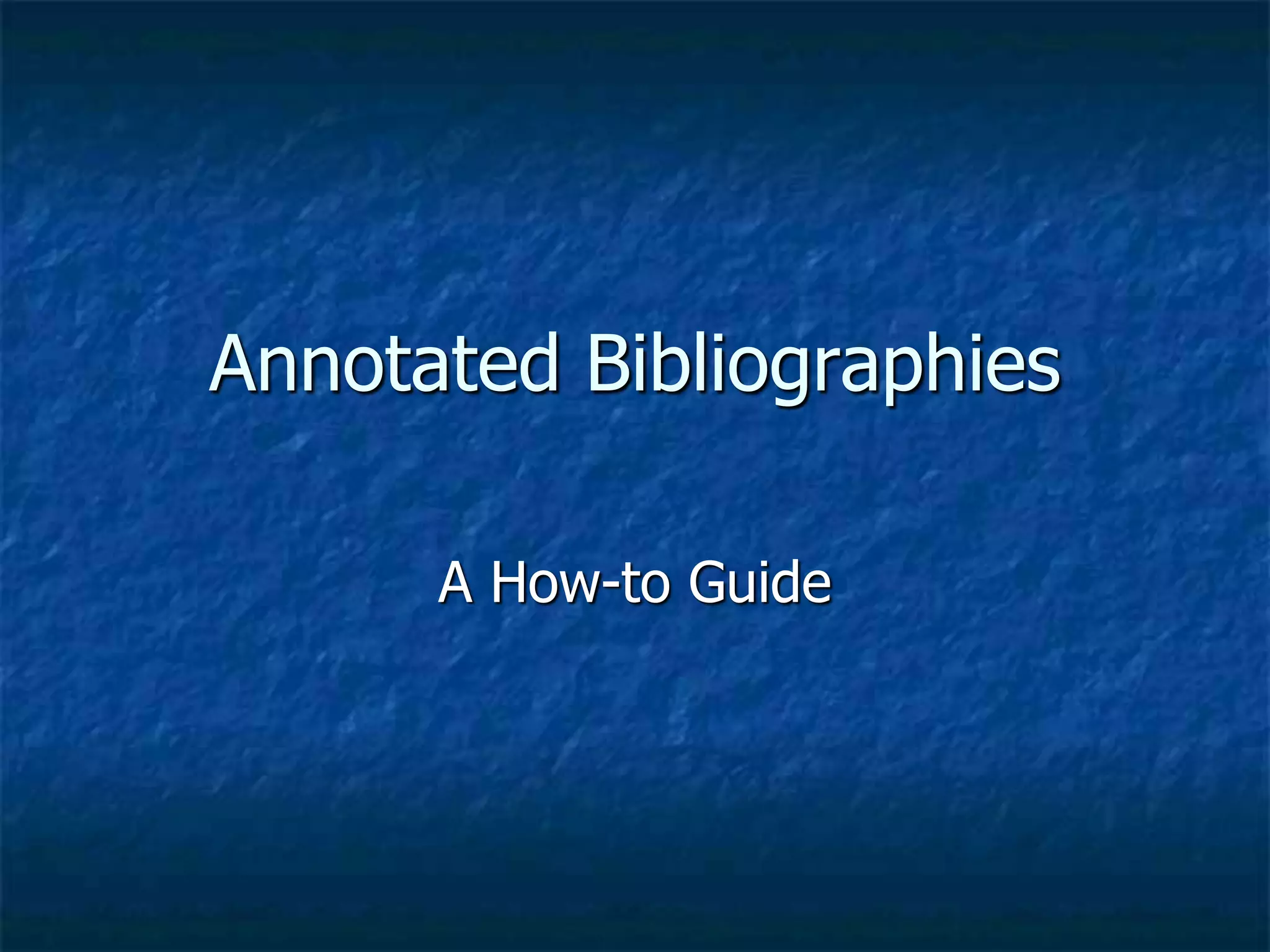 Annotated bibliographies | PPT