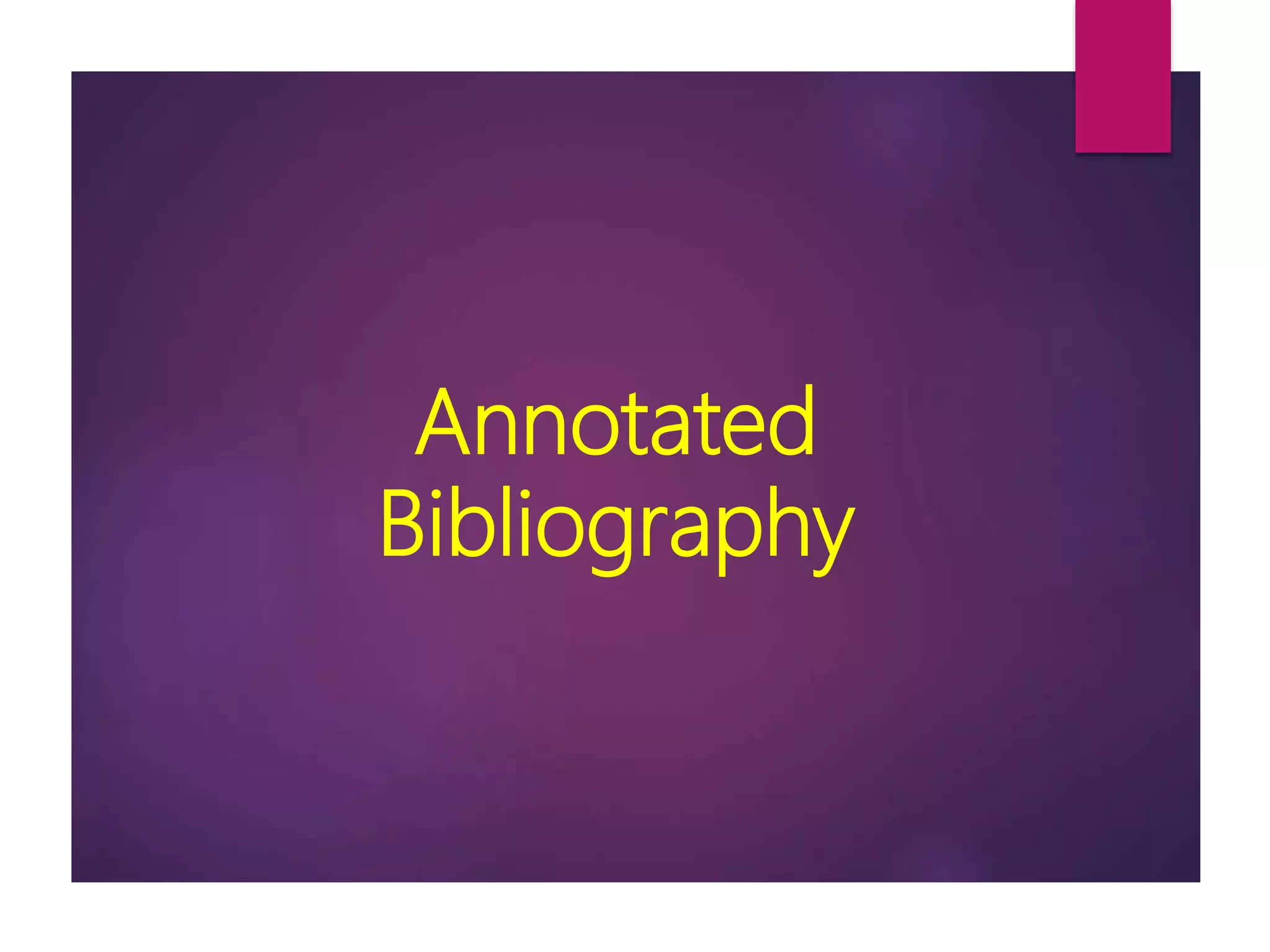 Annotated Bibliography | PPTX