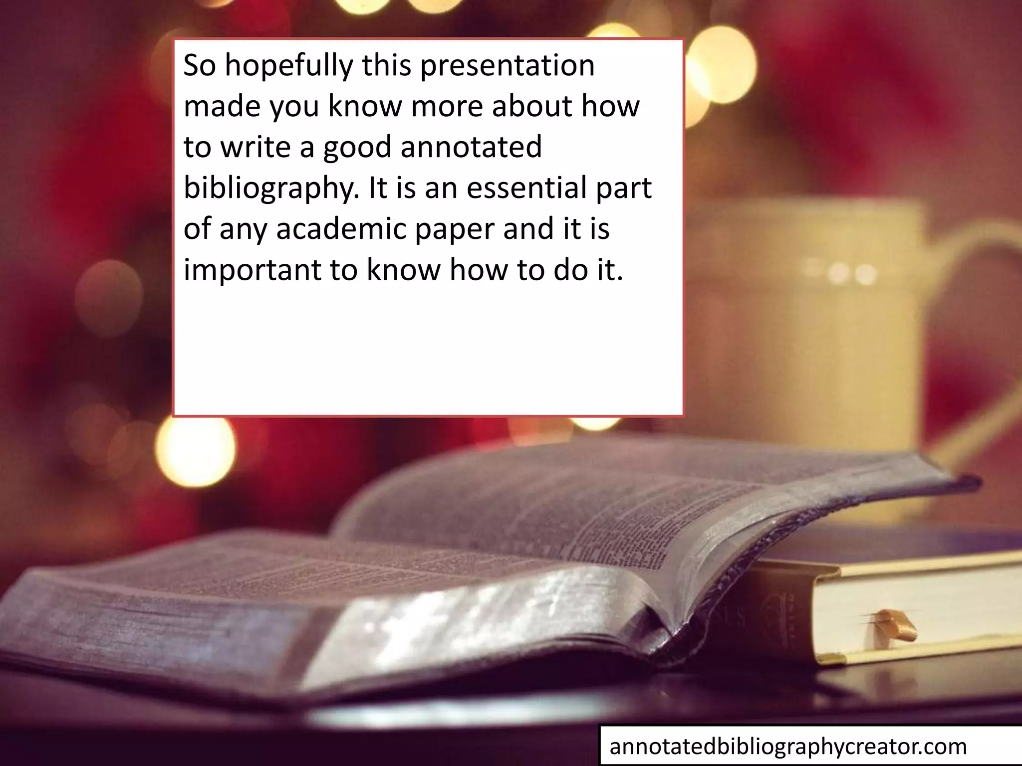 How to Write an Annotated Bibliography Step By Step | PPT