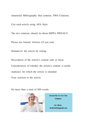 Annotated Bibliography that contains TWO Citations.Cite each a | DOCX