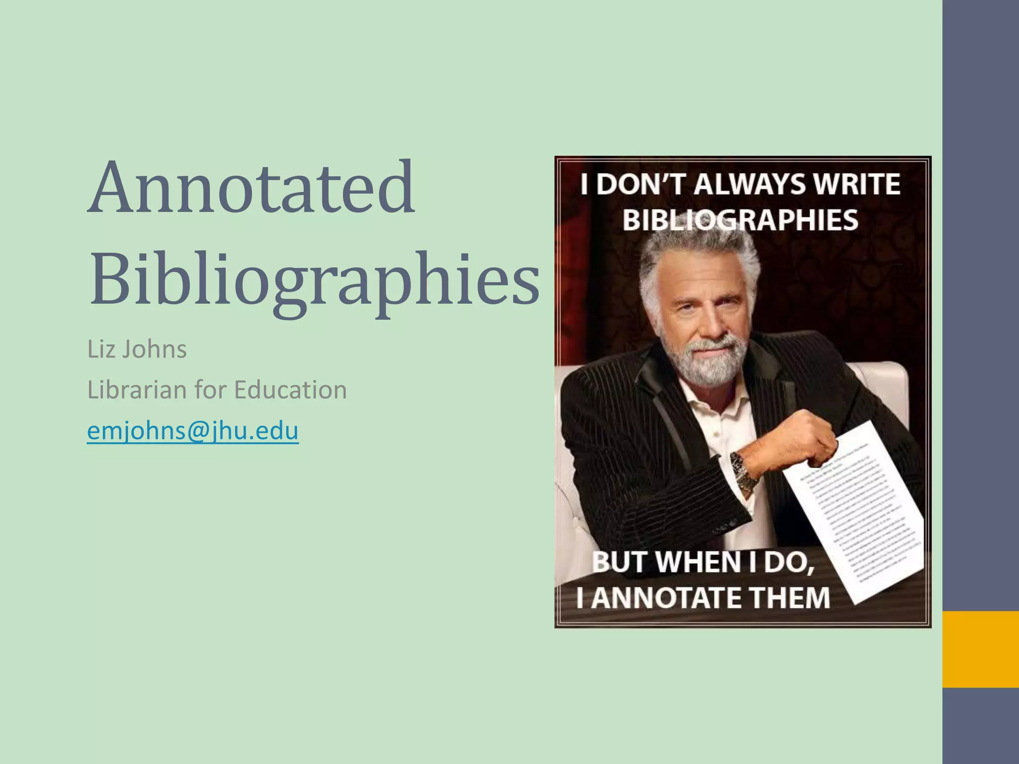 Annotated Bibliographies: Step by Step Guide | PPT