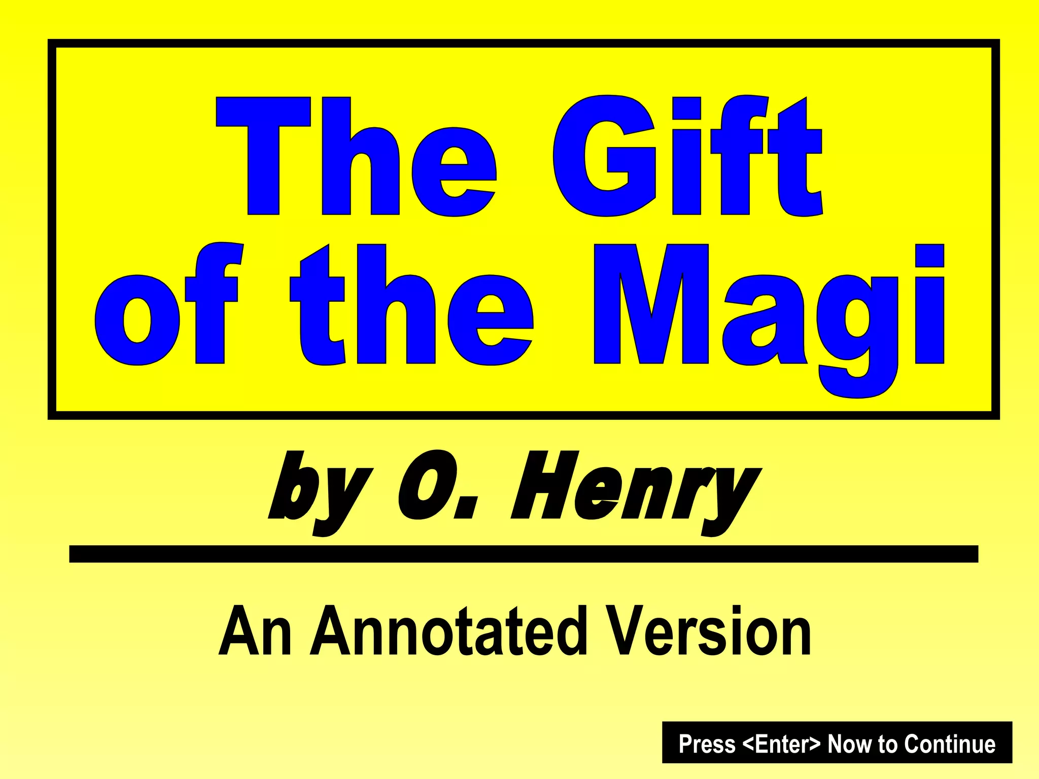 Annotated o. henry gift of the magi with in slide questions and writing ...
