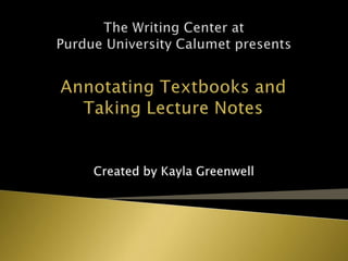 Annotating Textbooks & Taking Lecture Notes | PPTX