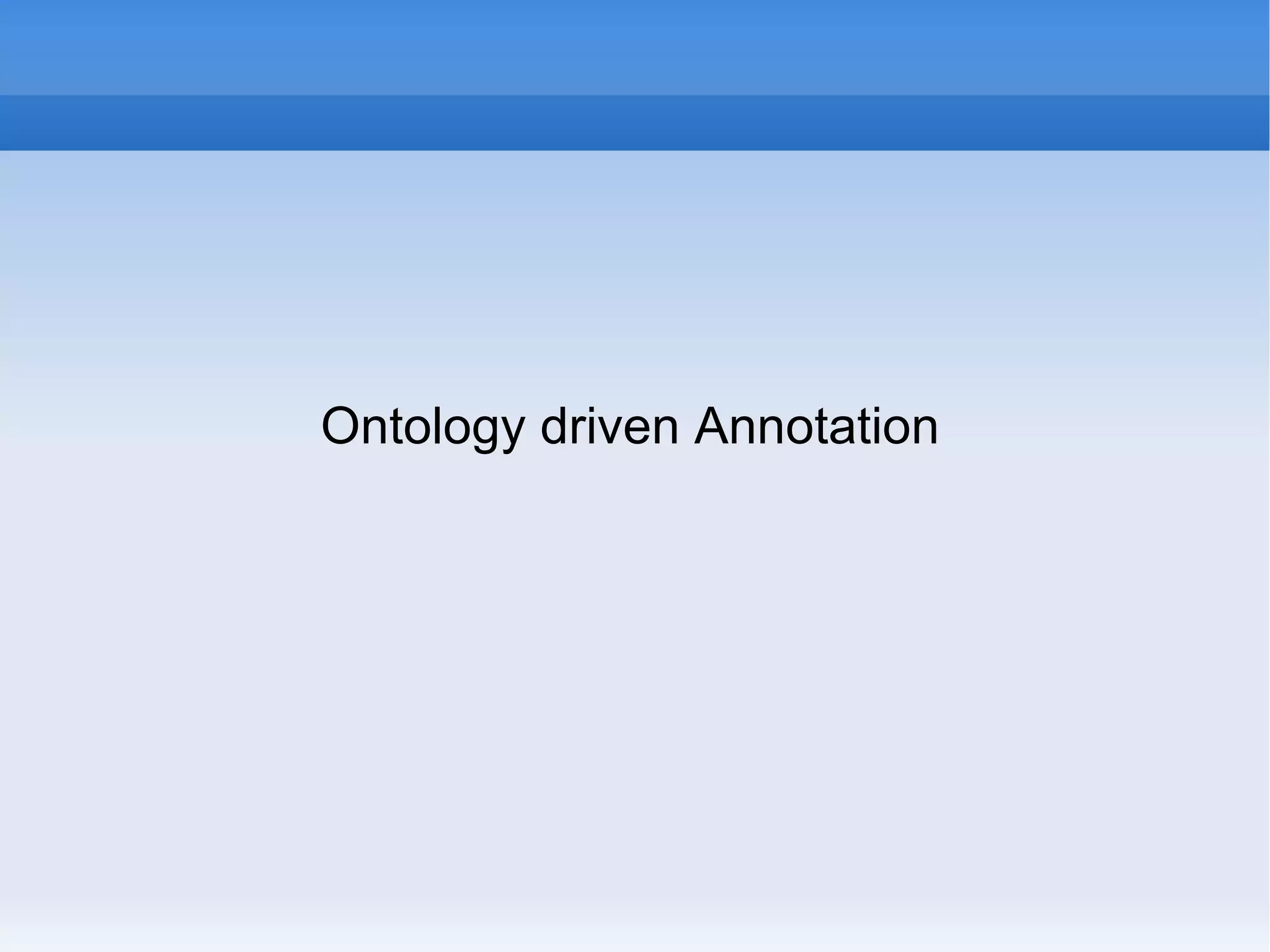 Ontology driven Annotation | ODP