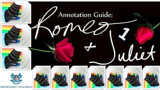 Annotation Guide: Romeo and Juliet - William Shakespeare | PPTX
