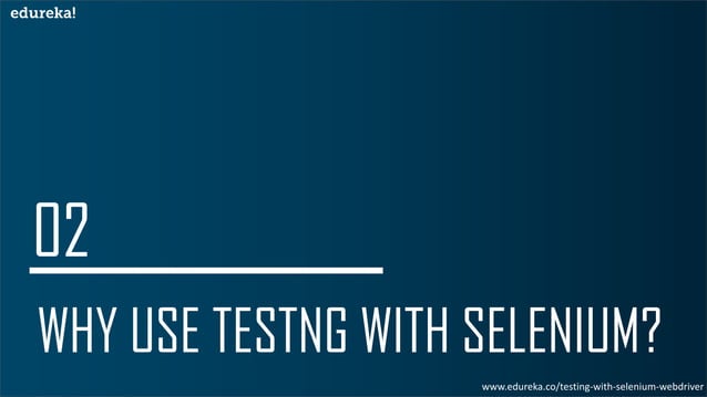 Testng Annotations In Selenium Edureka Ppt