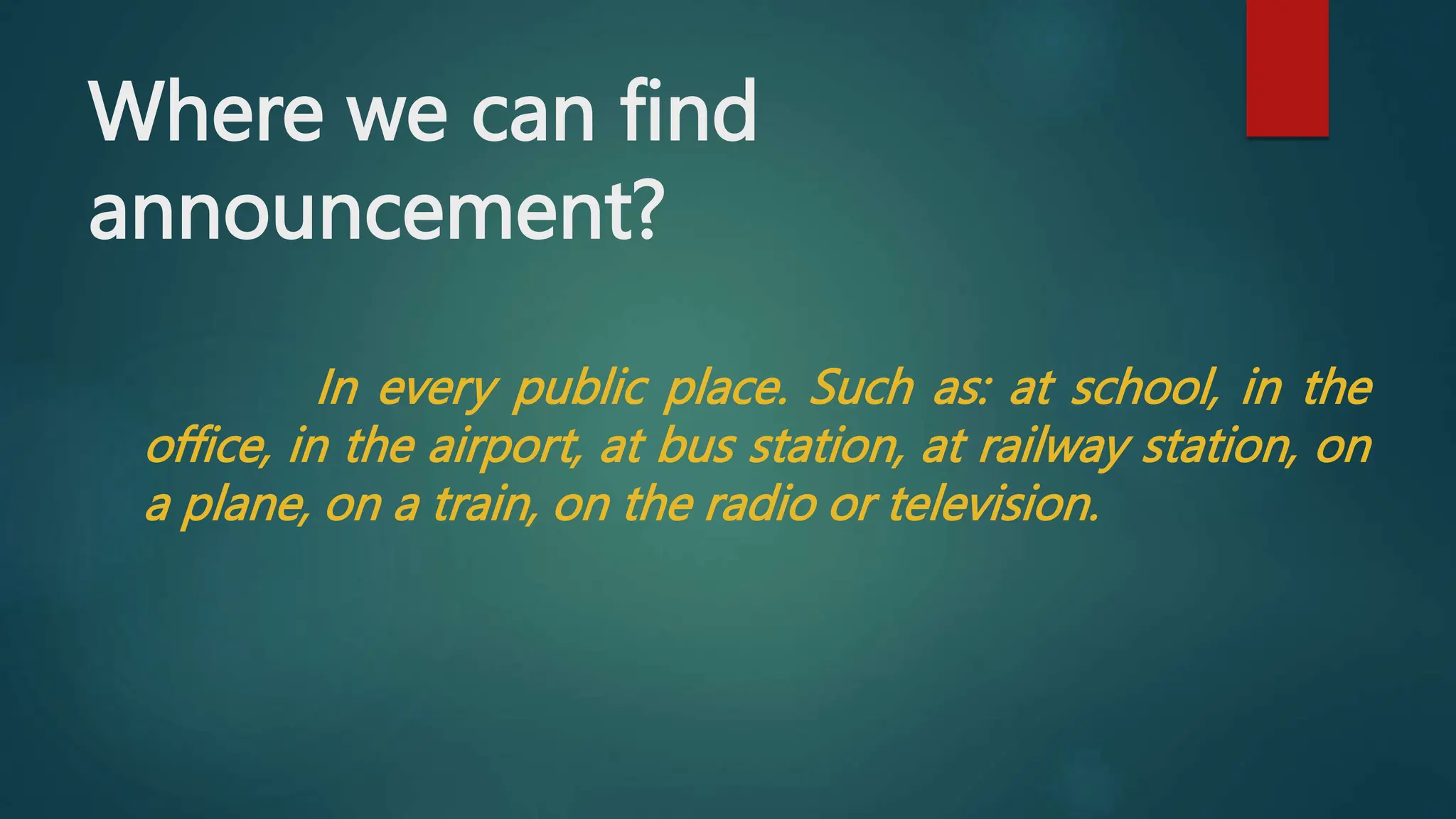 PPT ANNOUNCEMENT MAKES IN PUBLIC PLACE.pptx