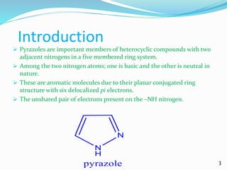 Heterocyclic compounds pyrazole | PPTX