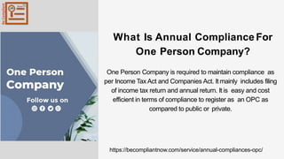 Annual compliances for one person company (opc) | PPTX