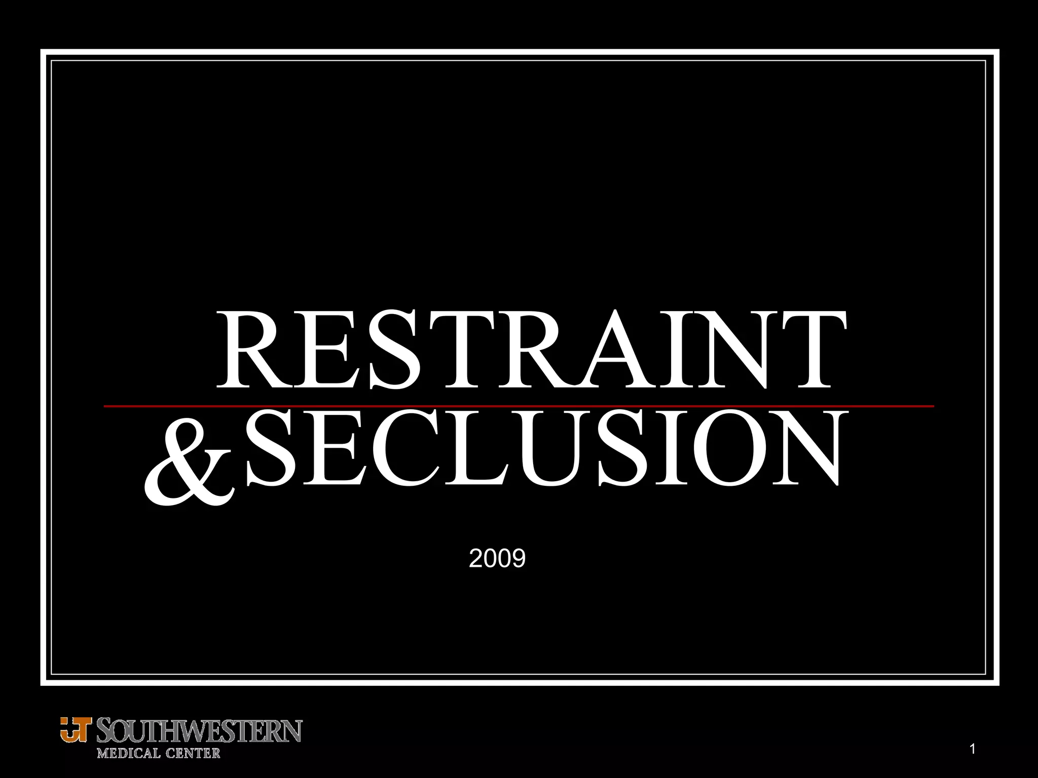 Annual ed restraint and seclusion.10 10 | PPT