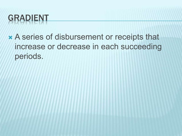 Annuities and gradient | PPTX | Stocks and Bonds | Personal Investing