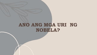 ANO-ANG-NOBELA at Ang mga Elemento .pptx