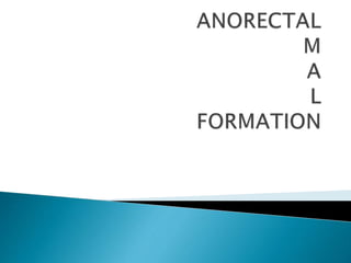 Ano-rectal Malformations copy.pptx