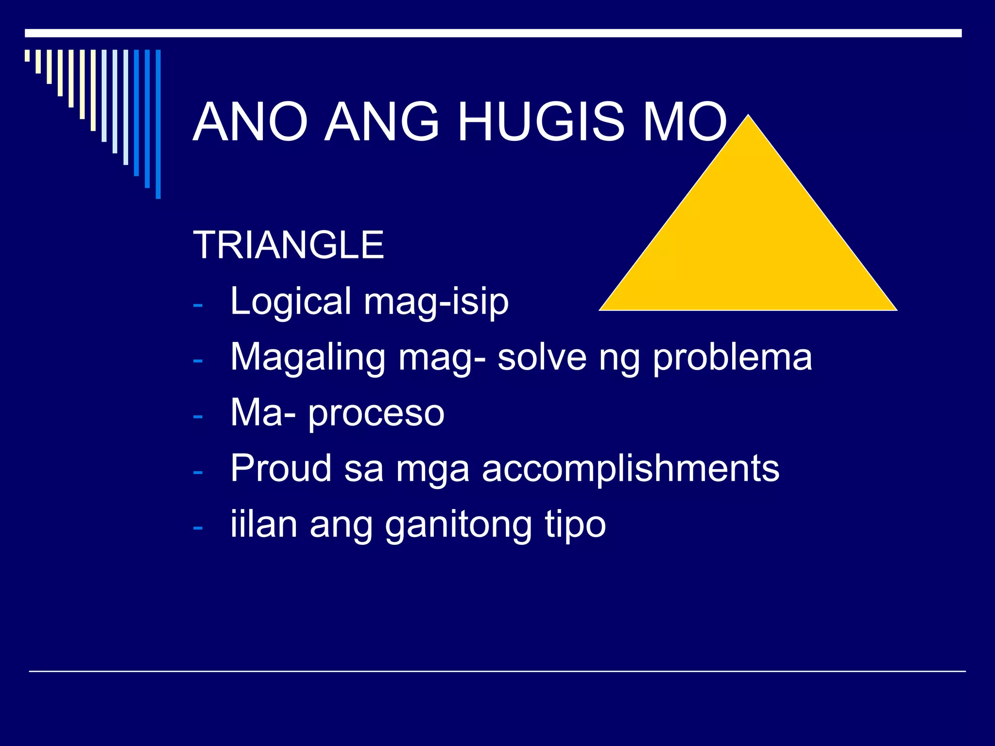 ANO ANG HUGIS MO.ppt