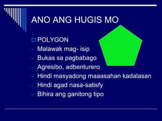 ANO ANG HUGIS MO.ppt