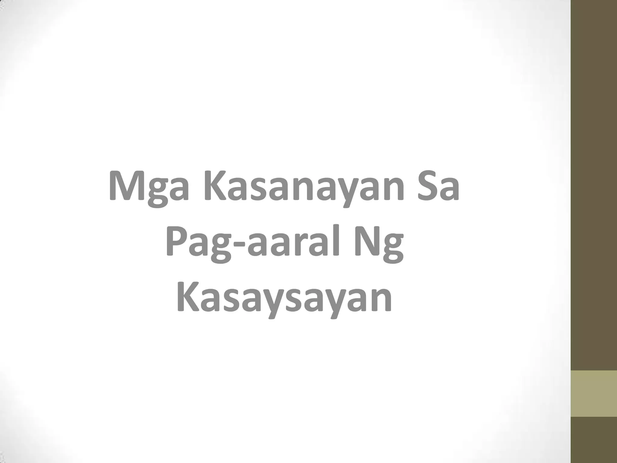 Ano ang kasaysayan | PPTX