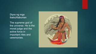Ano ang mga paniniwala ng mga sinaunang Pilipino.pptx