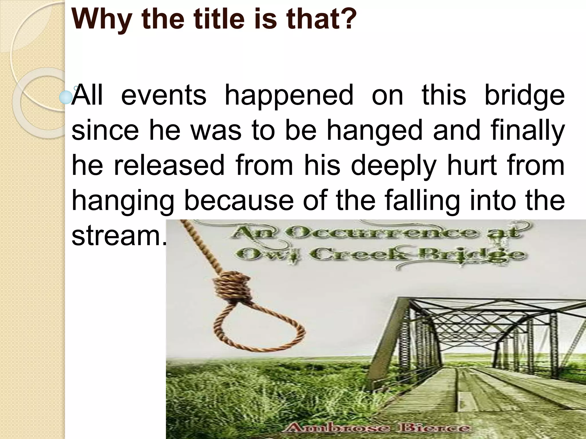 An occurrence at owl creek bridge | PPTX