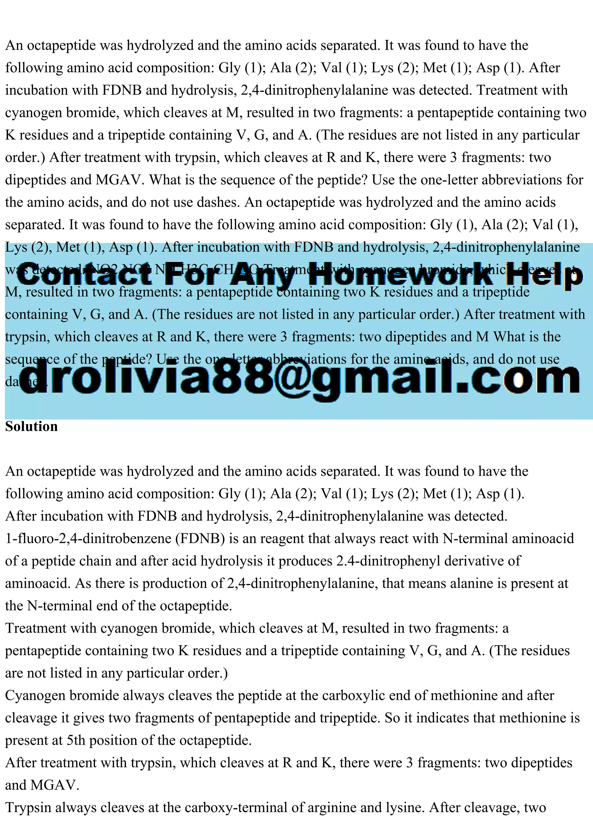 An octapeptide was hydrolyzed and the amino acids separated. It was .pdf