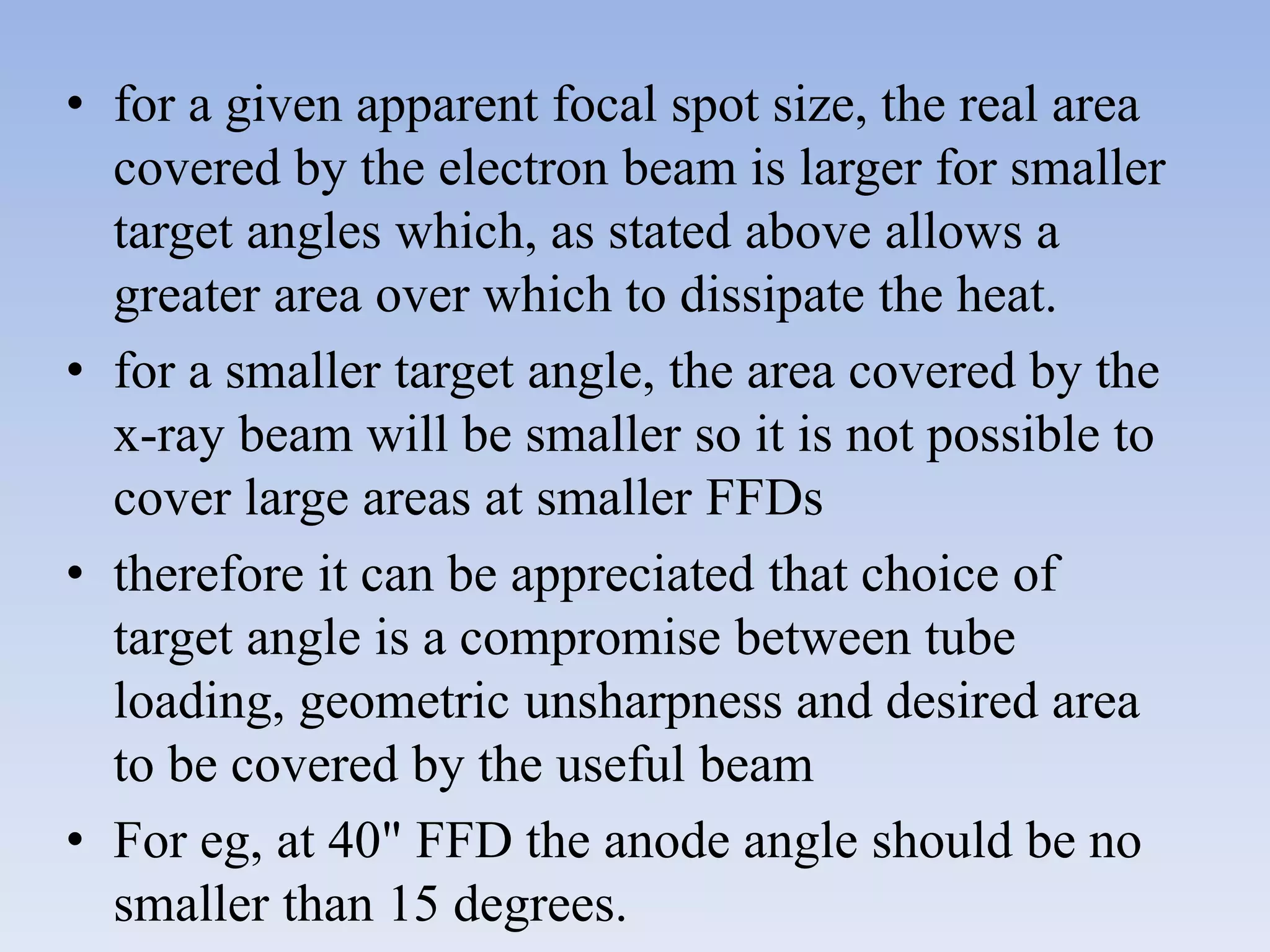 Anode heel effect, line focus principle, | PPTX