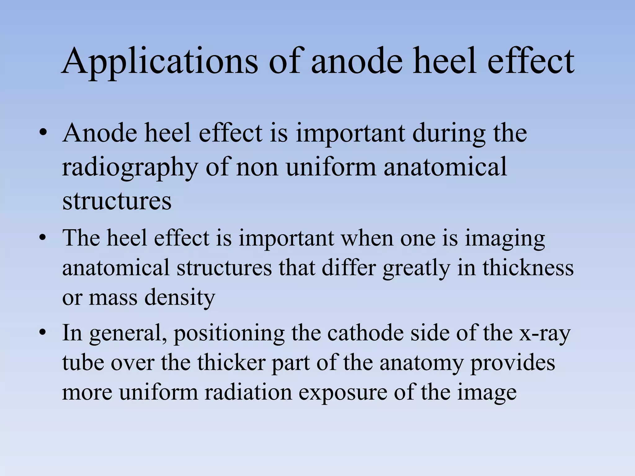 Anode heel effect, line focus principle, | PPTX