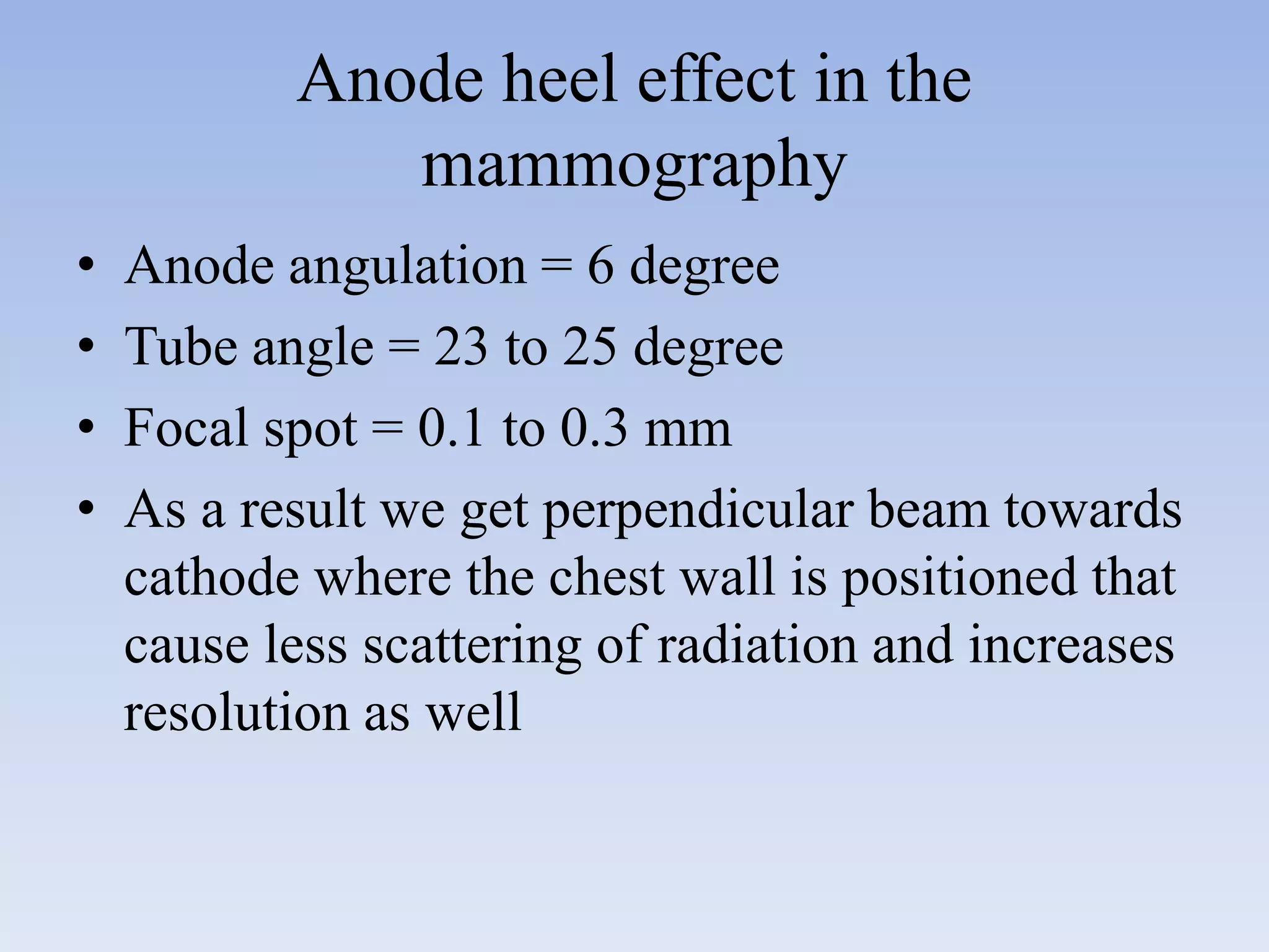 Anode heel effect, line focus principle, | PPTX