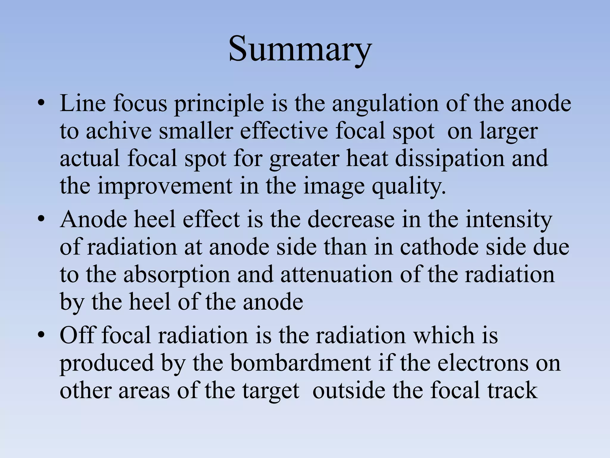 Anode heel effect, line focus principle, | PPTX