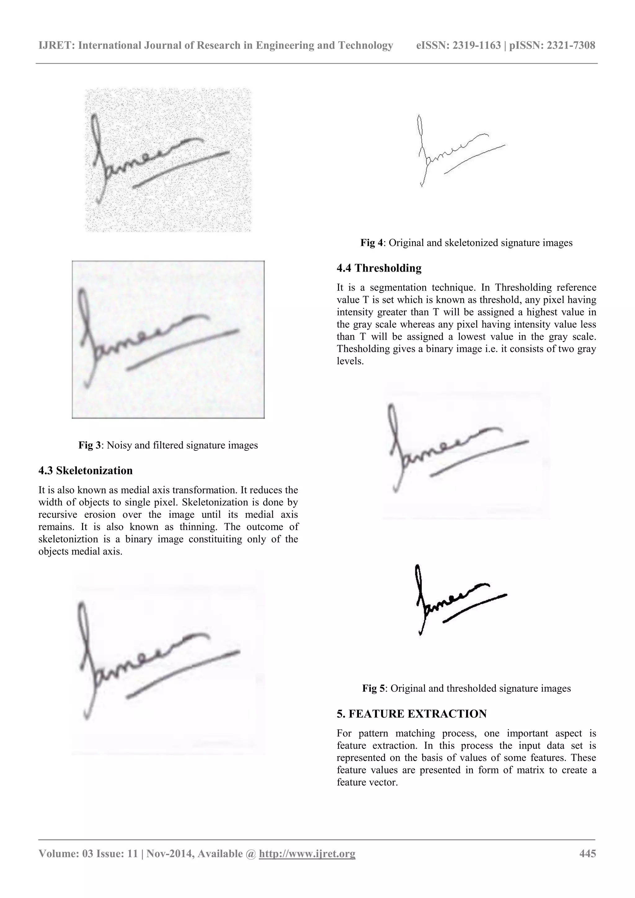 An Offline Signature Recognition And Verification System Based On