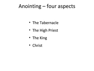 Anointing in scripture | PPT | Christianity | Religion & Spirituality
