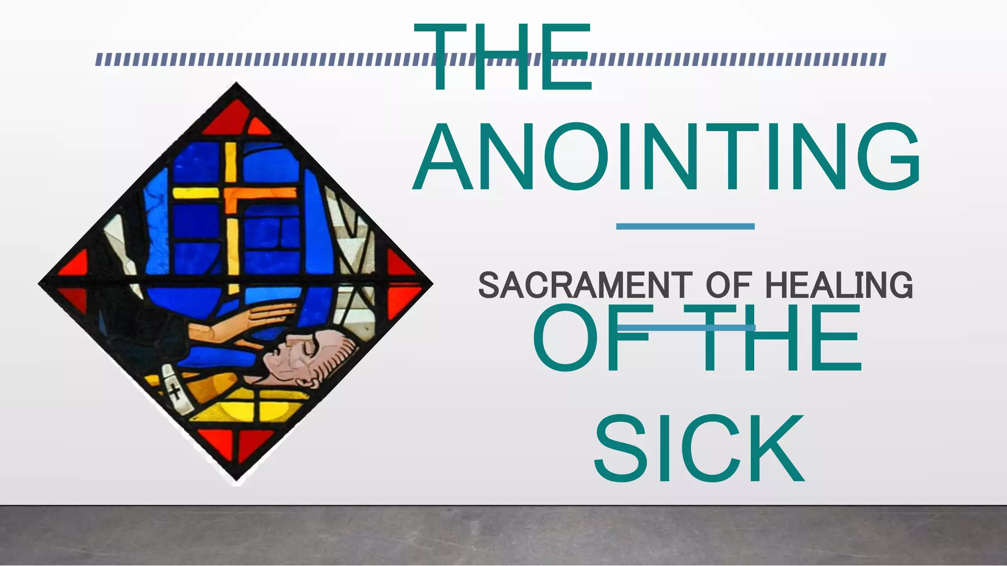 Anointing of the sick | PPTX