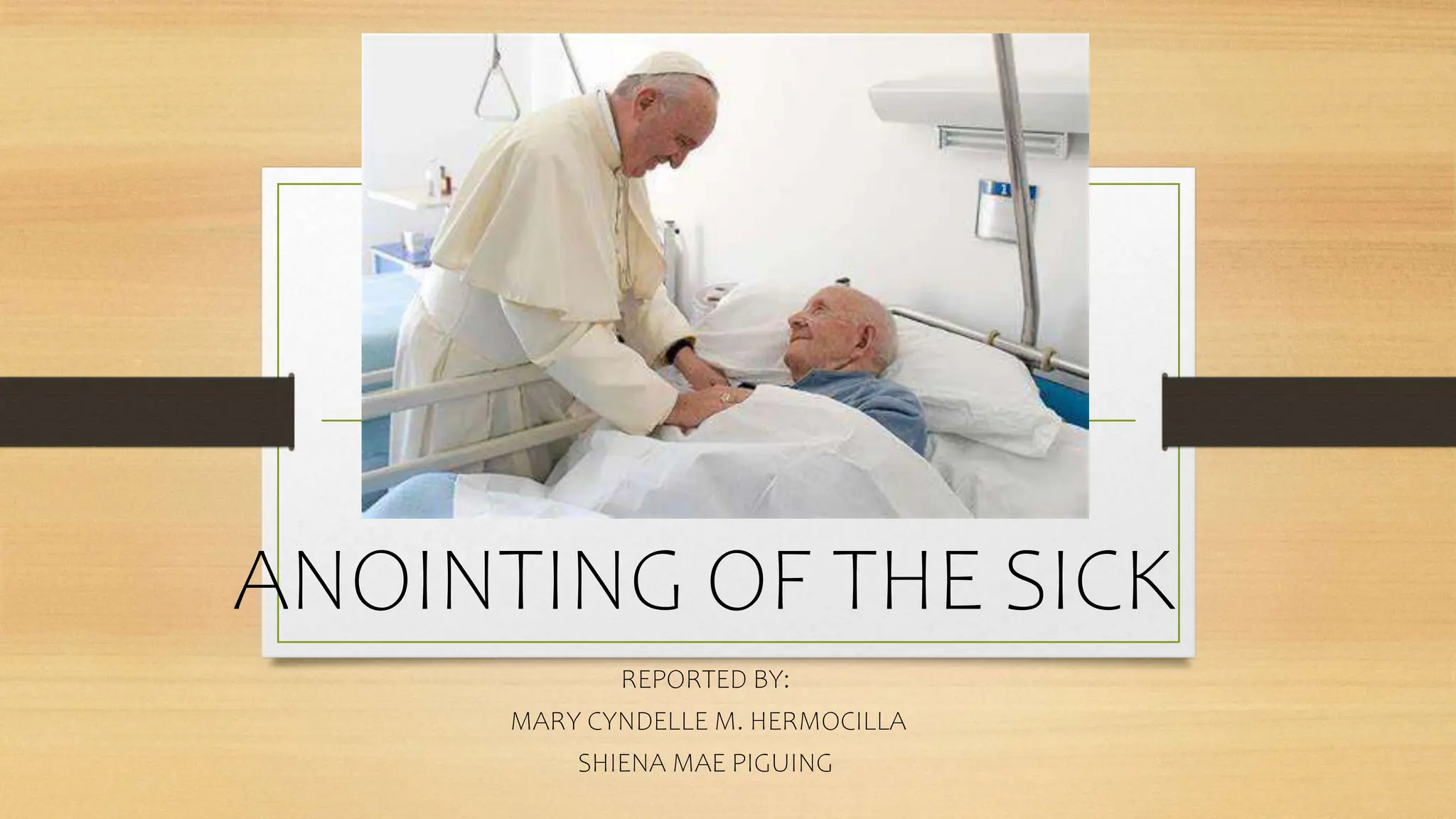 ANOINTING OF THE SICK asakdjadhasdlhaskjlaksj | PPT