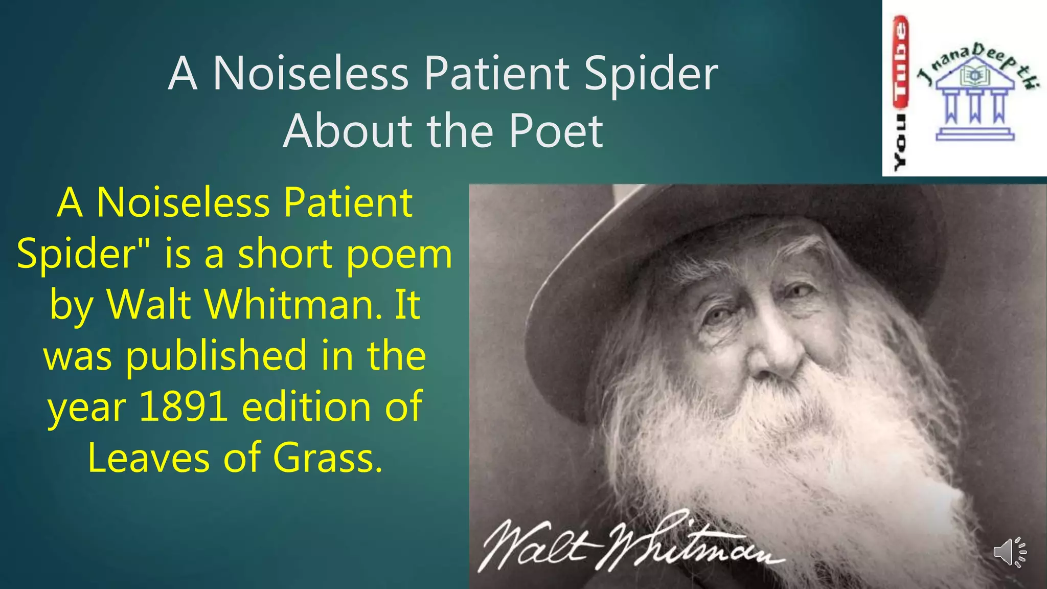 A Noiseless Patient Spider by Chethan B Manjunath | PPT
