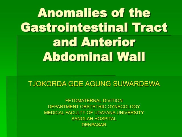 Anomalies of the Gastrointestinal Tract and Anterior Abdominal.ppt