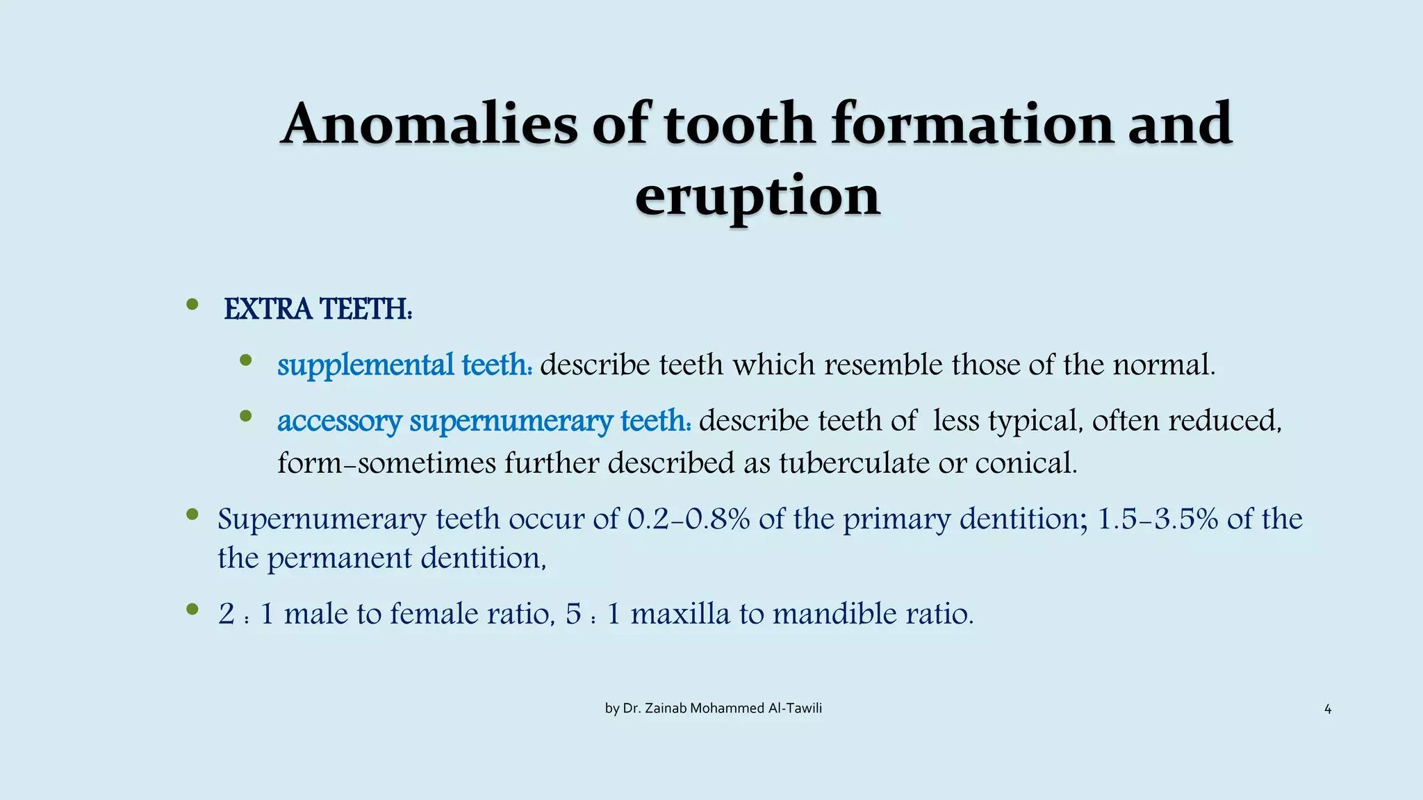 Anomalies of tooth formation and eruption | PPTX