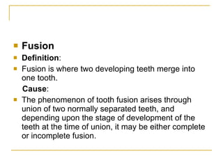 Anomalies of tooth formation & eruption | PPT