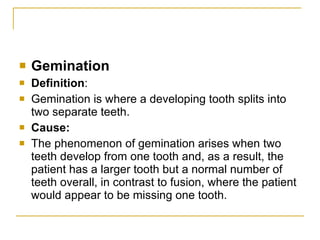 Anomalies of tooth formation & eruption | PPT