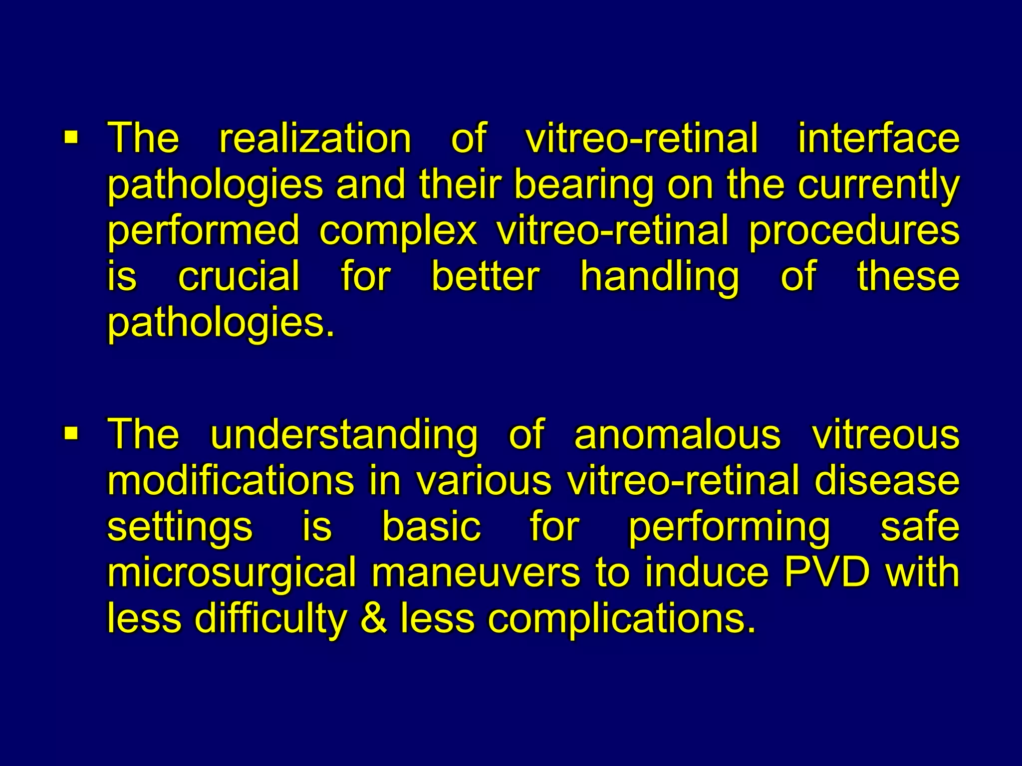 ANOMALOUS PVD IN THE PATHOGENESIS OF VITREO-RETINAL DISEASES | PPT