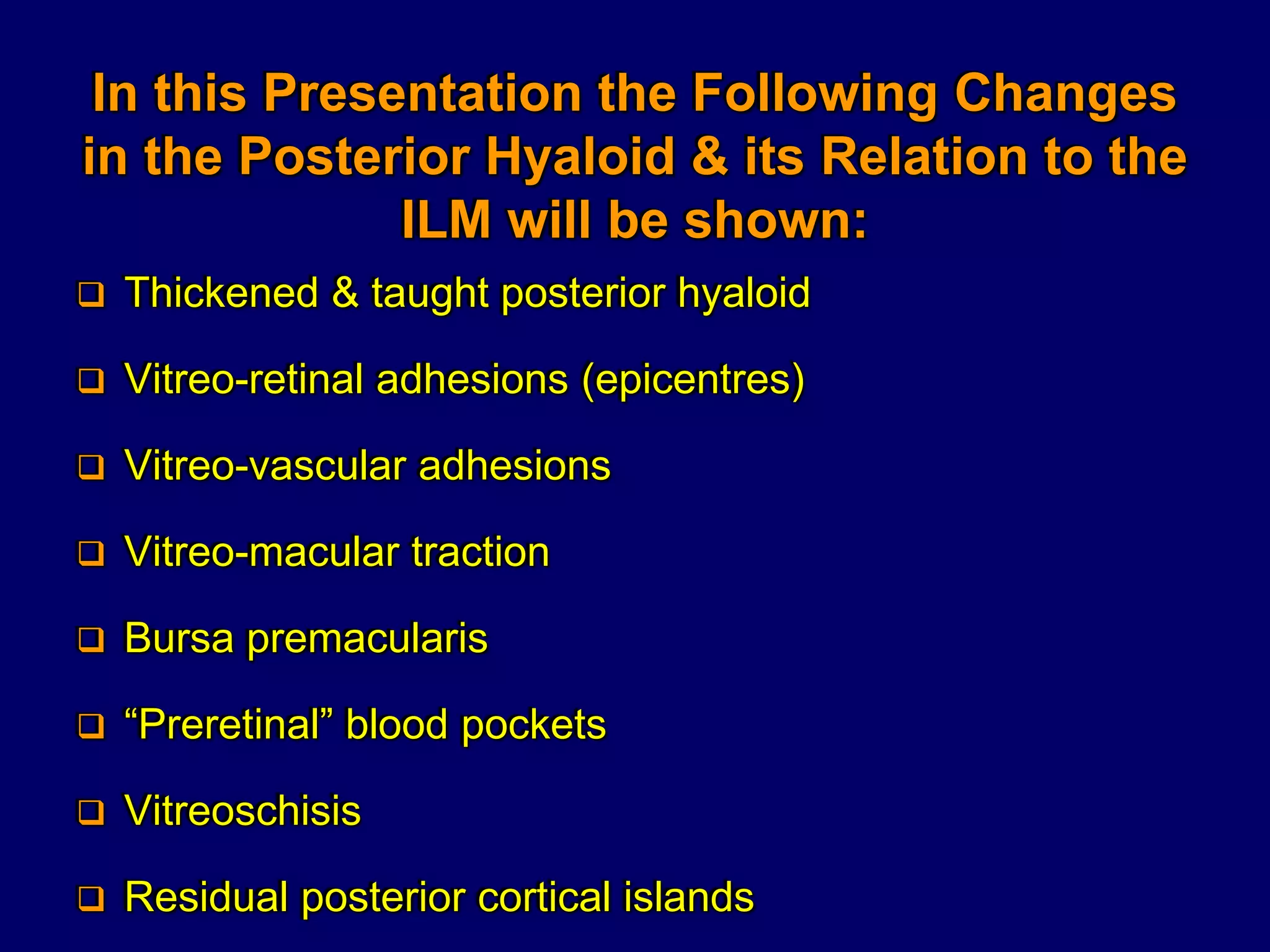 ANOMALOUS PVD IN THE PATHOGENESIS OF VITREO-RETINAL DISEASES | PPT