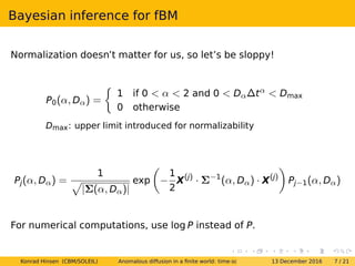 Anomalous diffusion in a finite world: time-scale dependent trajectory analysis | PPT