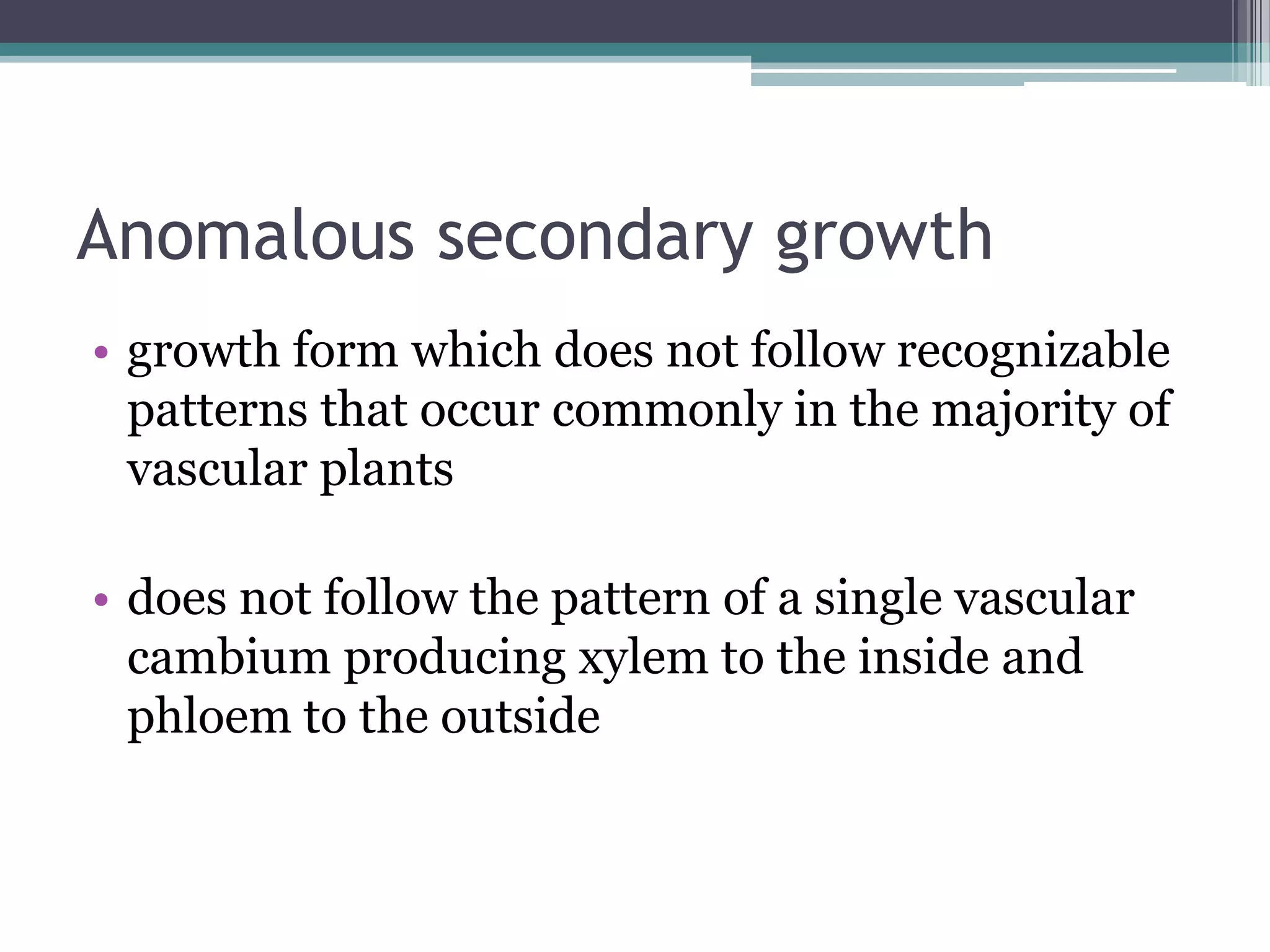 Anomalous Secondary Growth | PPTX