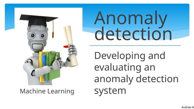 Anomaly Detection Ppt About Anomaly Detection Ppt