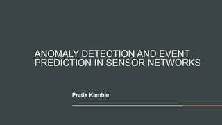 Sensing the Future: Anomaly Detection and Event Prediction in Sensor ...
