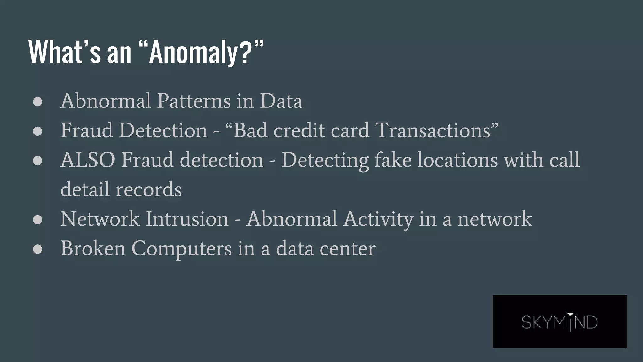 Anomaly detection in deep learning | PPT
